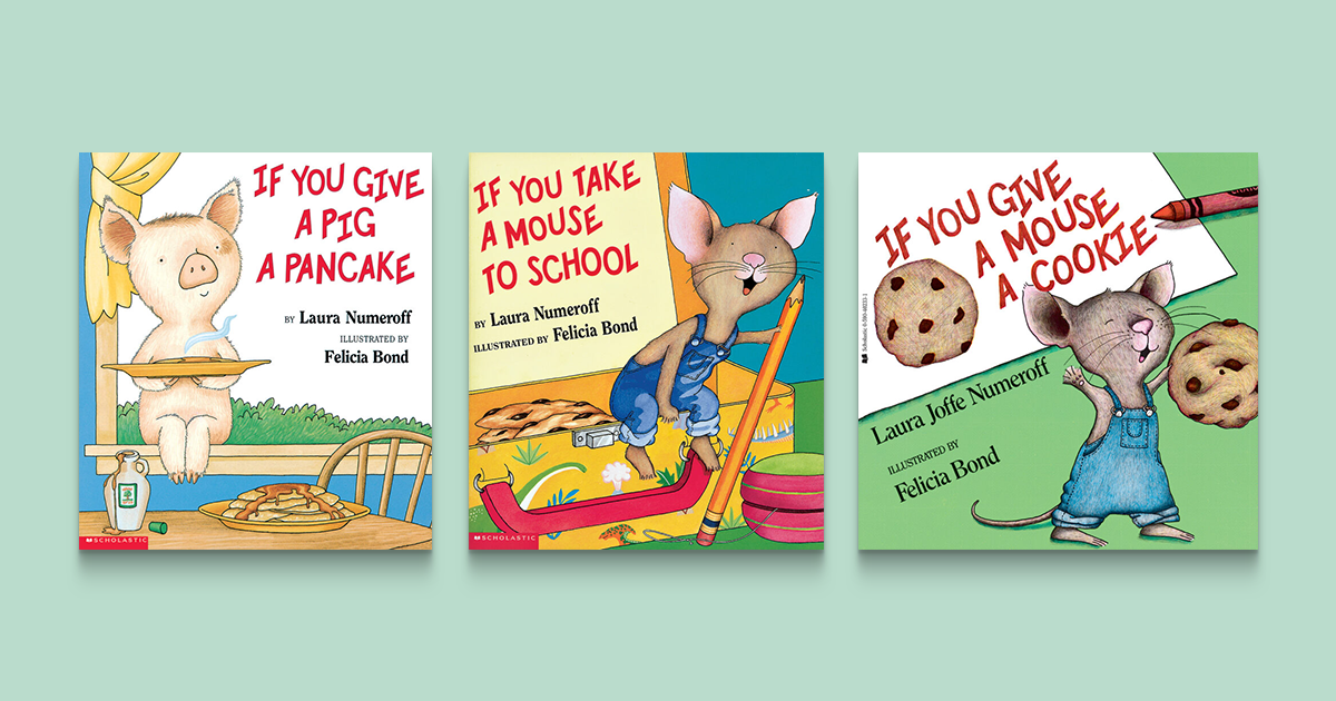 The Greatest Books From the If You Give... Series | Scholastic